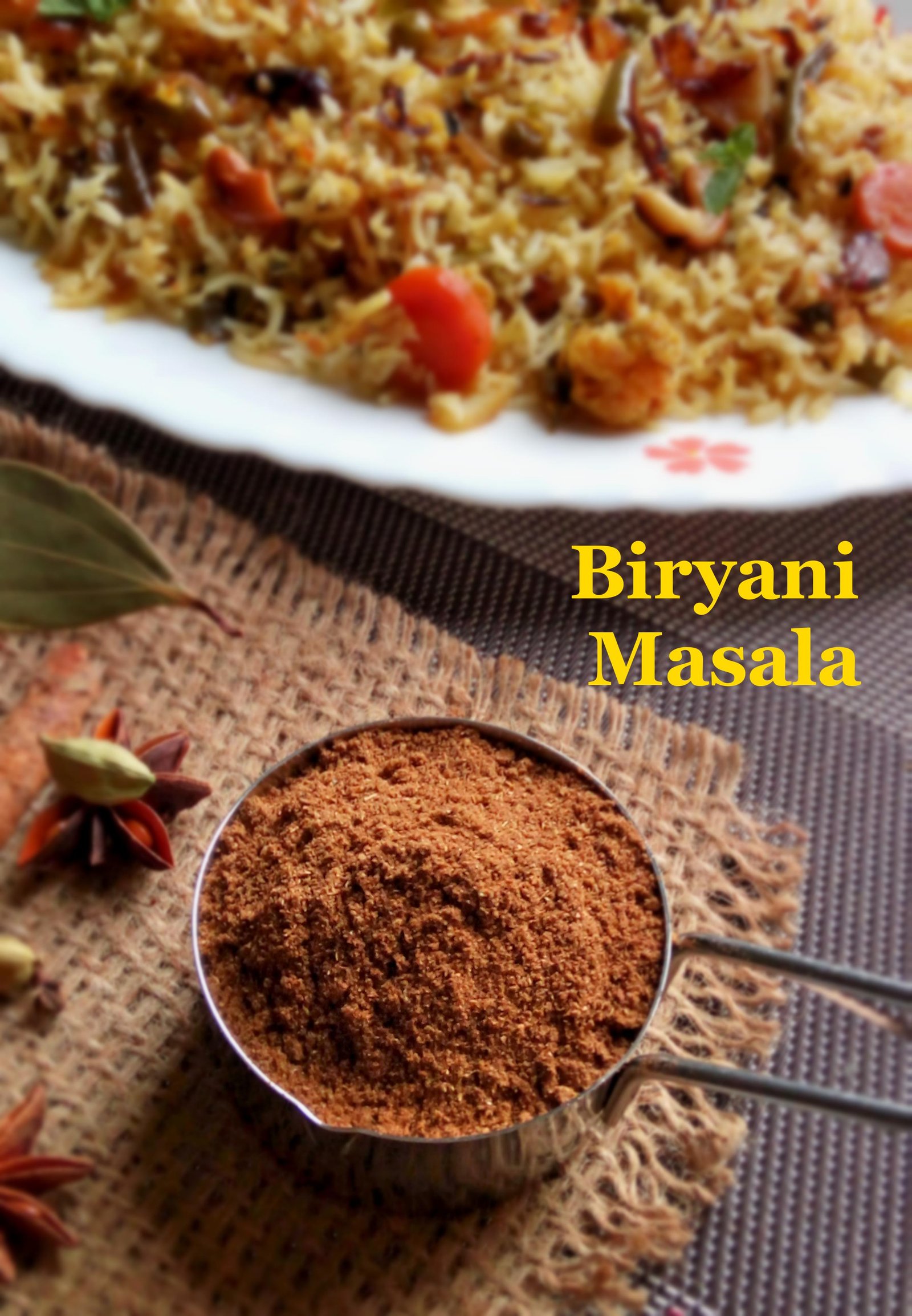 Biryani Masala Powder Homemade Spice Blend Palate s Desire Biryani Masala Powder Homemade Spice Blend Palate s Desire